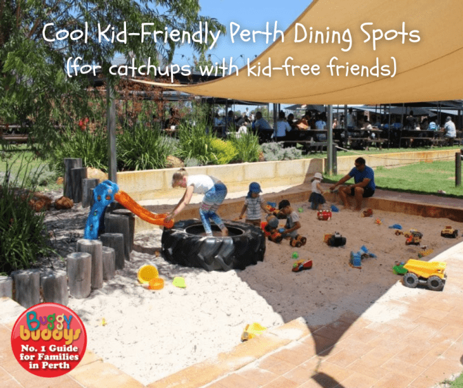 Cool Kid-Friendly Restaurants in Perth - Buggybuddys guide to Perth